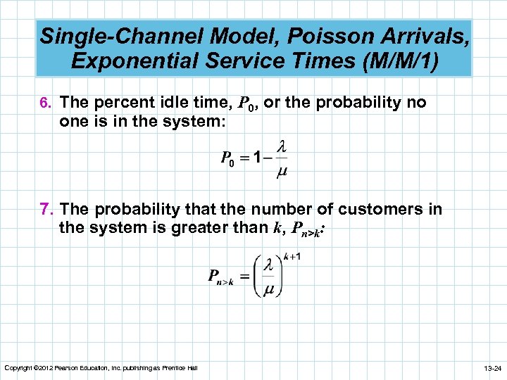 Chapter 13 Waiting Lines and Queuing Theory Models