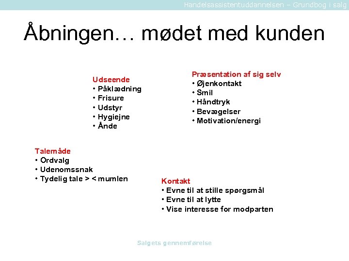Handelsassistentuddannelsen Grundbog i salg Del 3