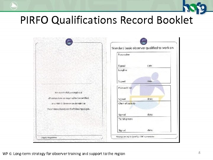 WP 6 Long-term strategy for observer training and