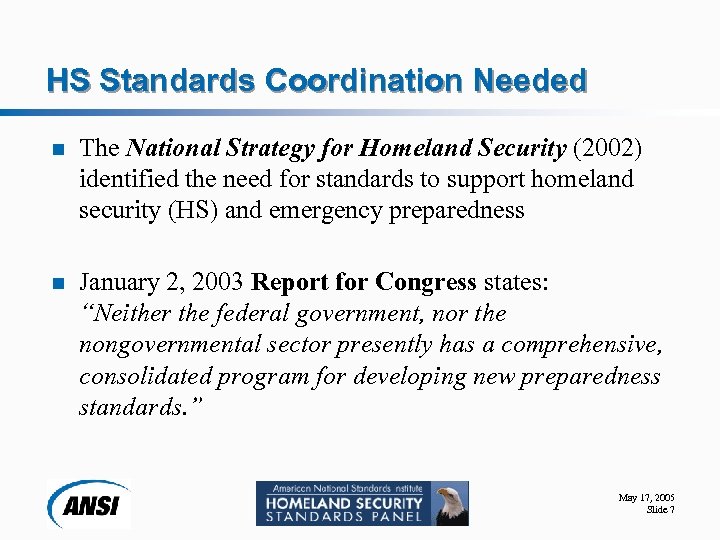Homeland Security Standards and the Role of the