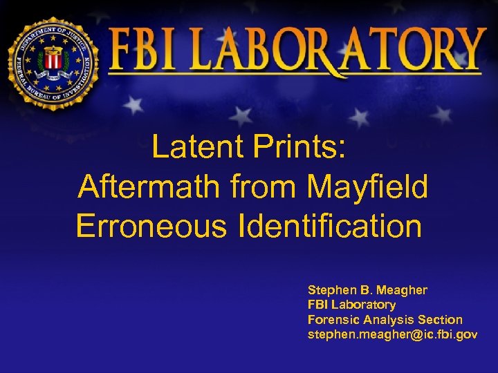 Latent Prints Aftermath from Mayfield Erroneous Identification Stephen