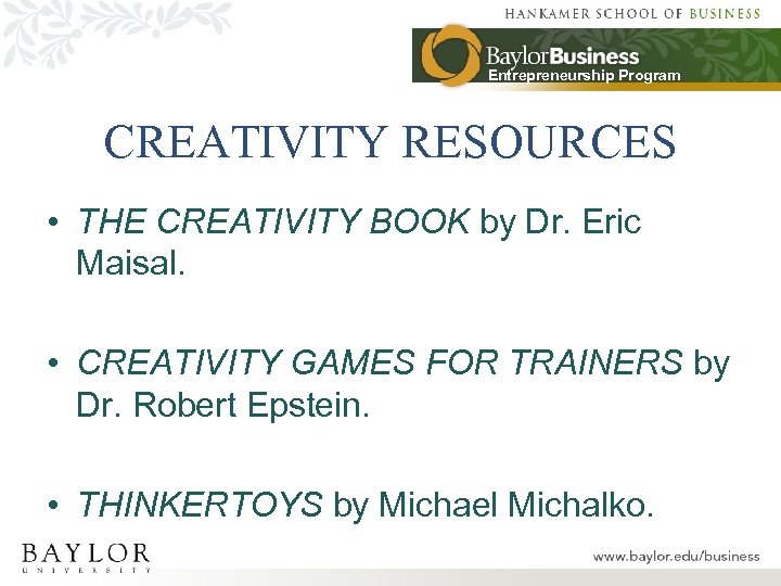 Entrepreneurship Program DEVELOPING CREATIVITY IN THE SMALL BUSINESS