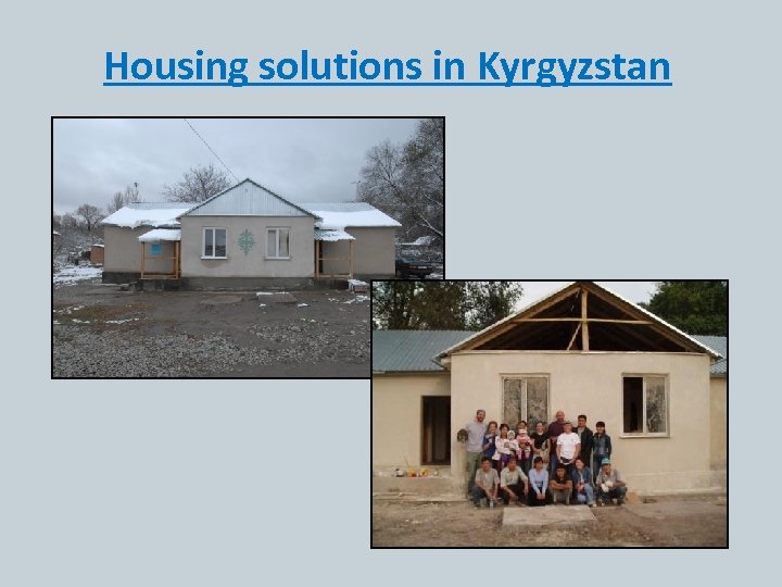 Housing solutions in Kyrgyzstan Finishing halfbuilt houses