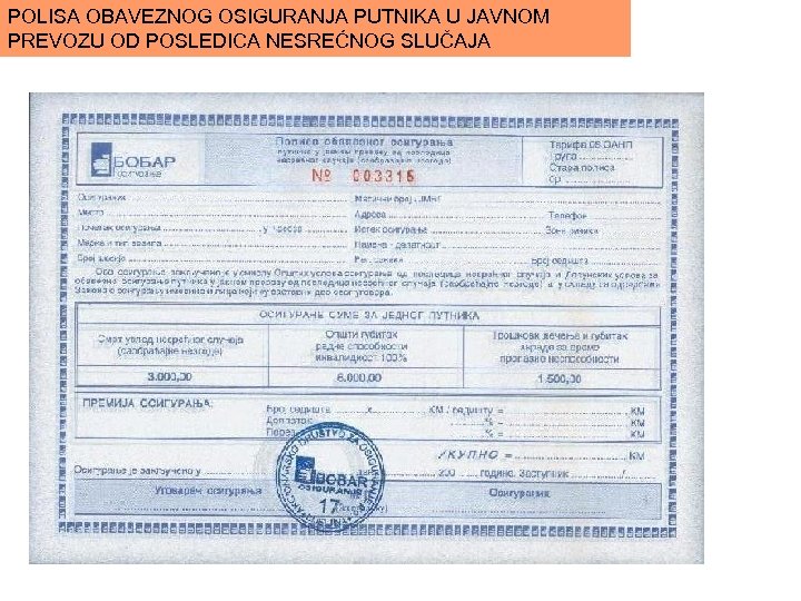 DOKUMENTA U OSIGURANJU Nnajvažnija dokumenta koja su