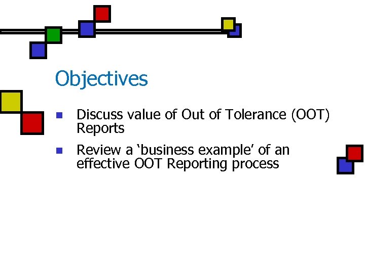 Out of Tolerance Reporting A Ticking Time Bomb