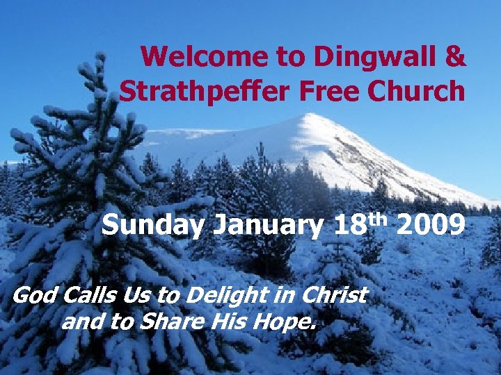Welcome to Dingwall Strathpeffer Free Church Sunday