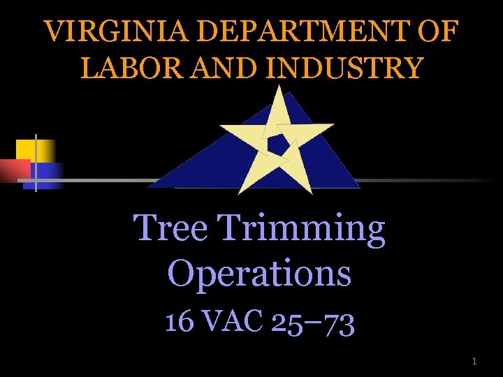 VIRGINIA DEPARTMENT OF LABOR AND INDUSTRY Tree Trimming
