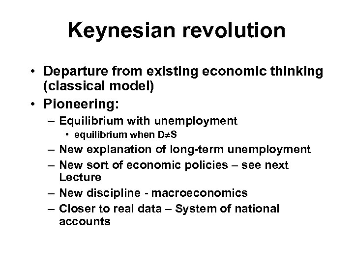 VII Keynesian revolution theory Remark Lectures