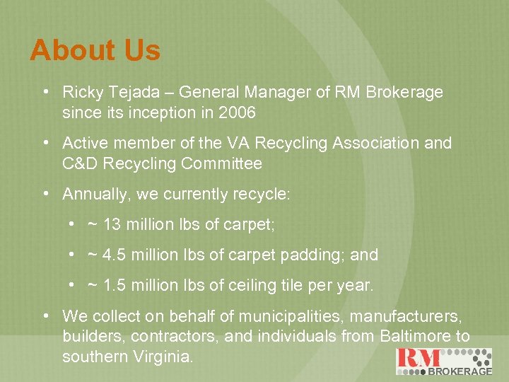 Carpet Recycling Outline About Us