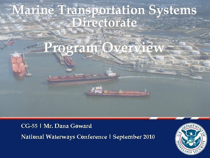 Marine Transportation Systems Directorate United States Coast Guard