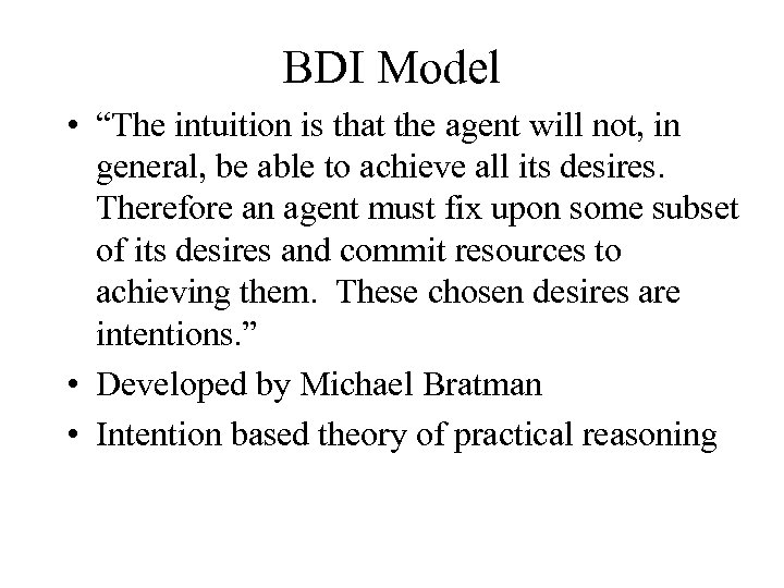 Belief Desire Intention Agents From Reasoning about Rational