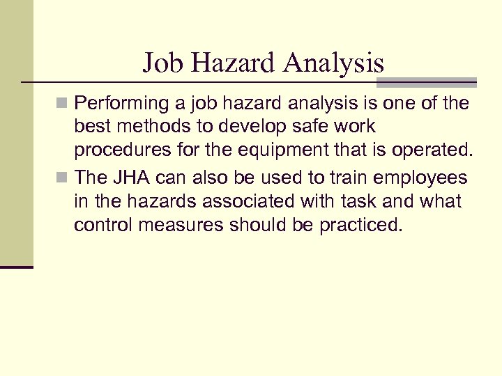 Job Hazard Analysis Georgia Tech Objectives n
