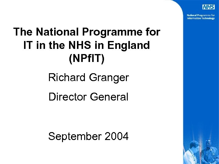 The National Programme for IT in the NHS
