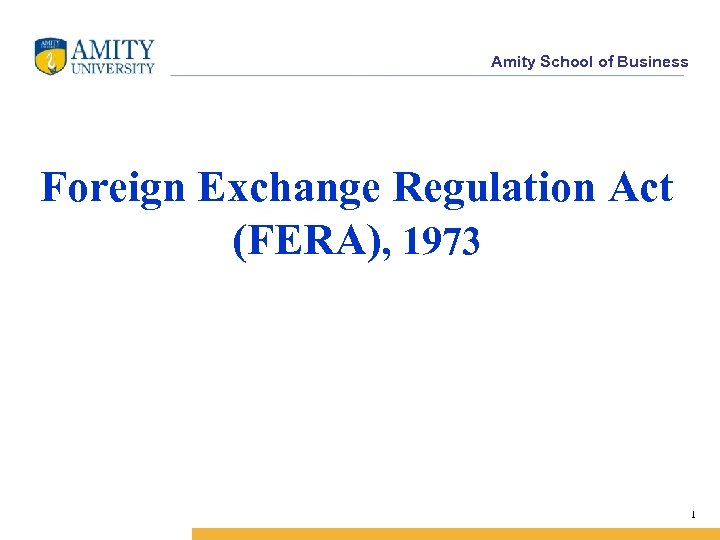 Amity School of Business Foreign Exchange Regulation Act