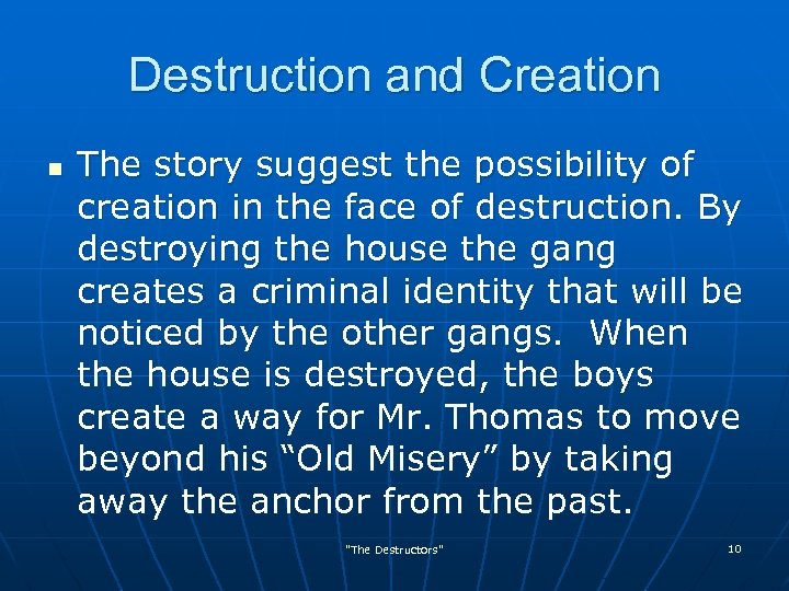 The Destructors By Graham Greene 1904 -1991 The