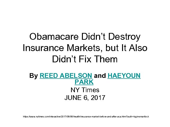 Obamacare Didn t Destroy Insurance Markets but It Also