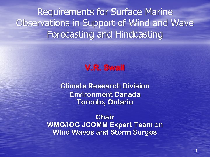 Requirements for Surface Marine Observations in Support of
