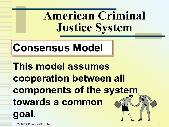 Criminal Justice Introduction to the Criminal Justice System