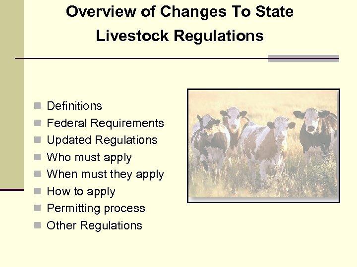 Overview of Changes To State Livestock Regulations n