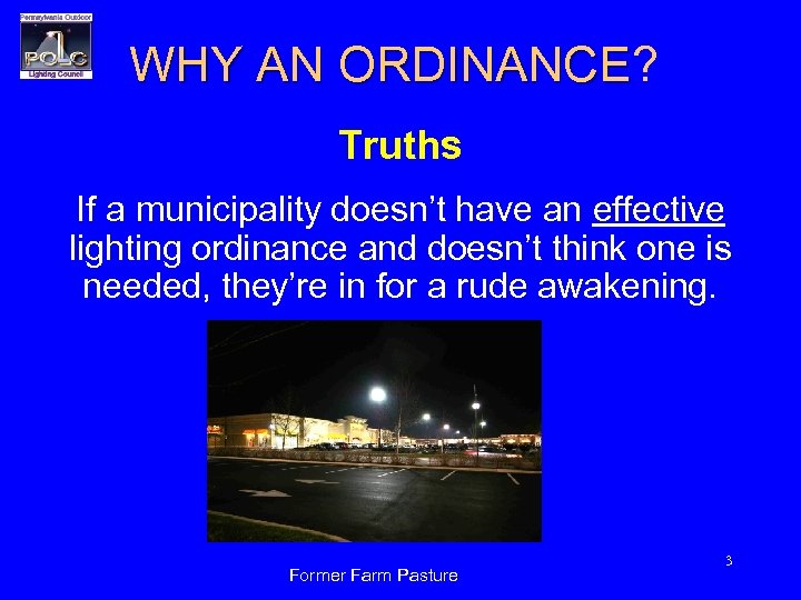 LIGHTING ORDINANCES Presented by Pennsylvania Outdoor Lighting Council