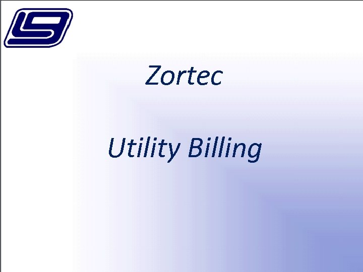 Zortec Utility Billing Common Issues AR