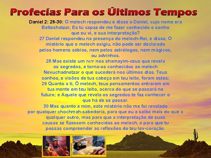 Daniel 12 7 9 e ouvi o homem