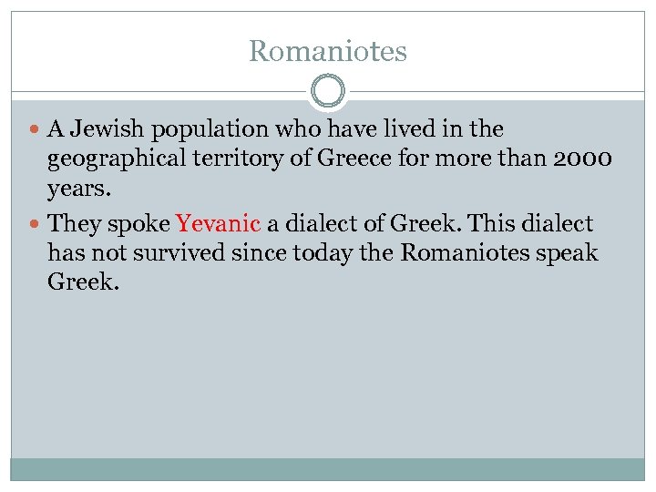 The Other Greeks Romaniotes A Jewish population
