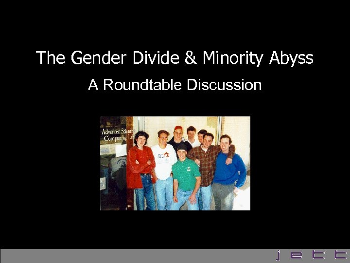 The Gender Divide Minority Abyss A Roundtable