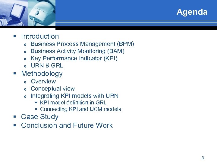 Business Process Monitoring and Alignment An Approach Based