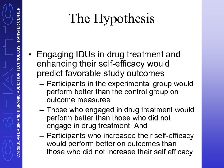 CARIBBEAN BASIN AND HISPANIC ADDICTION TECHNOLOGY TRANSFER CENTER