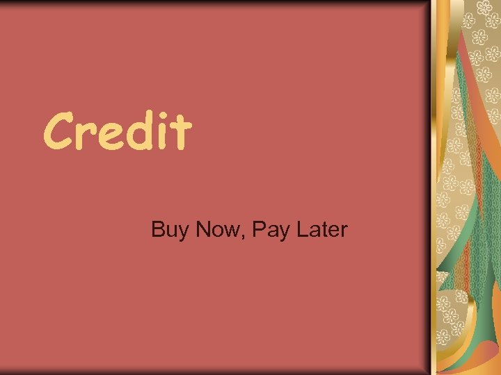 Credit Buy Now Pay Later Credit Someone