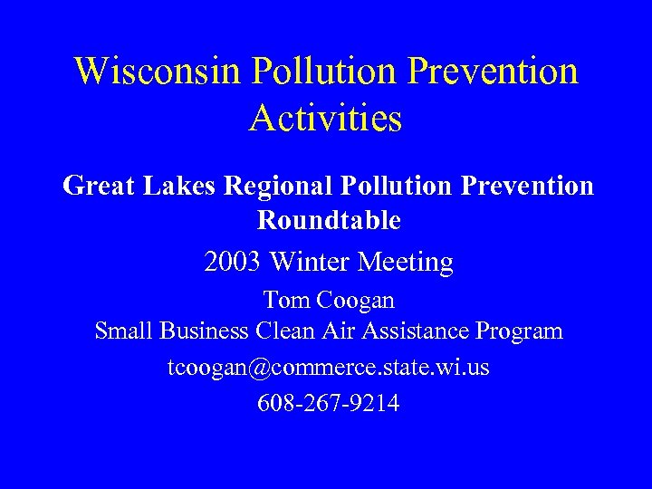 Wisconsin Pollution Prevention Activities Great Lakes Regional Pollution