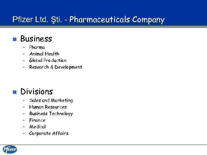 PFIZER BT DIVISION Pfizer Ltd Şti