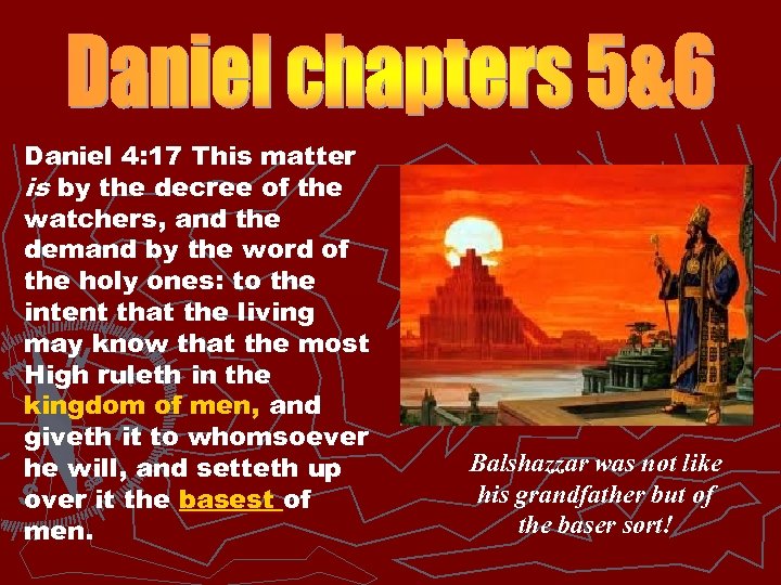 Daniel 4 17 This matter is by the