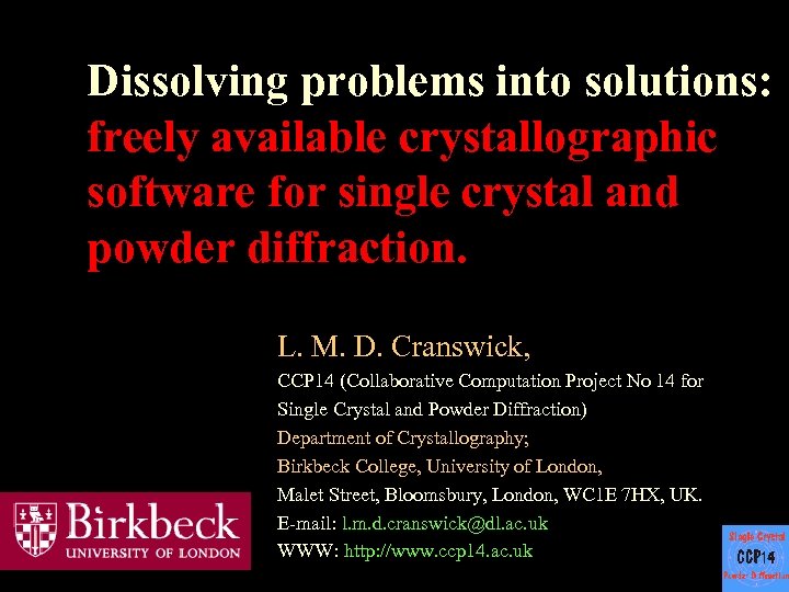 Dissolving problems into solutions freely available crystallographic ...