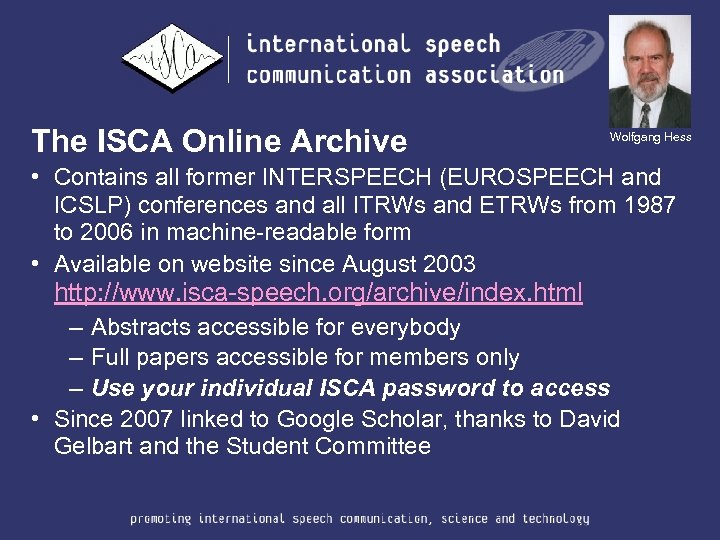 GENERAL ASSEMBLY INTERSPEECH 2007 Antwerp Belgium Agenda