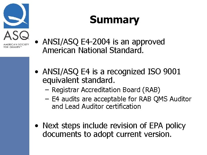 ANSI ASQ E 4 -2004 Overview Gary L Johnson