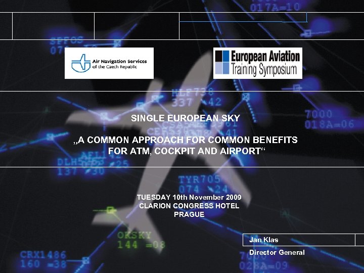 SINGLE EUROPEAN SKY A COMMON APPROACH FOR COMMON