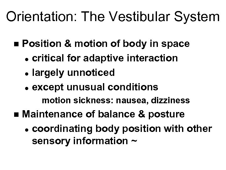 The Vestibular System Lesson 18 Orientation The