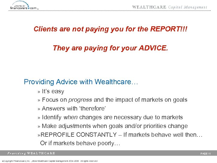 WEALTHCARE Monitoring and Ongoing Advice Presented by David