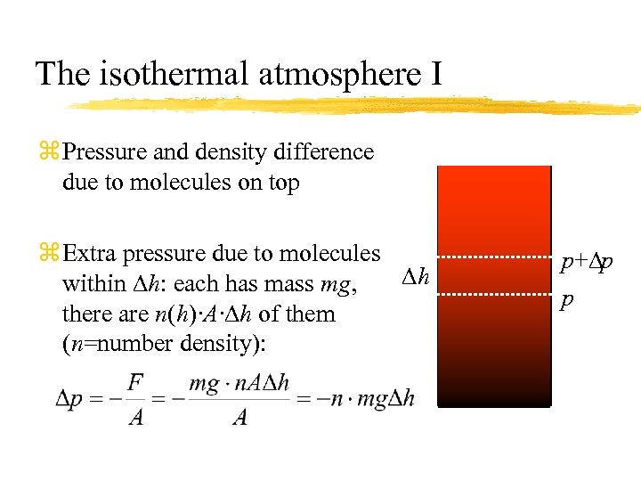 The Boltzmann factor The isothermal atmosphere I