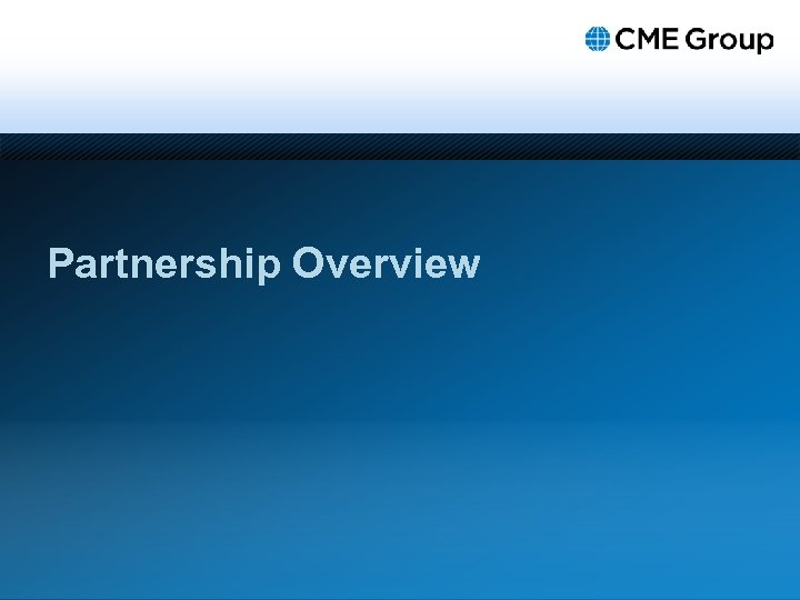 CME Group BMV Electronic Trading Overview