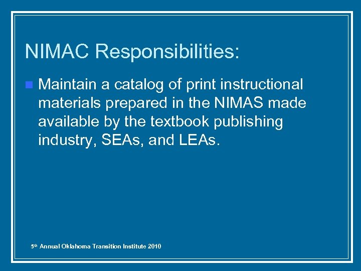 NIMAS Providing Accessible Materials for Students with Print
