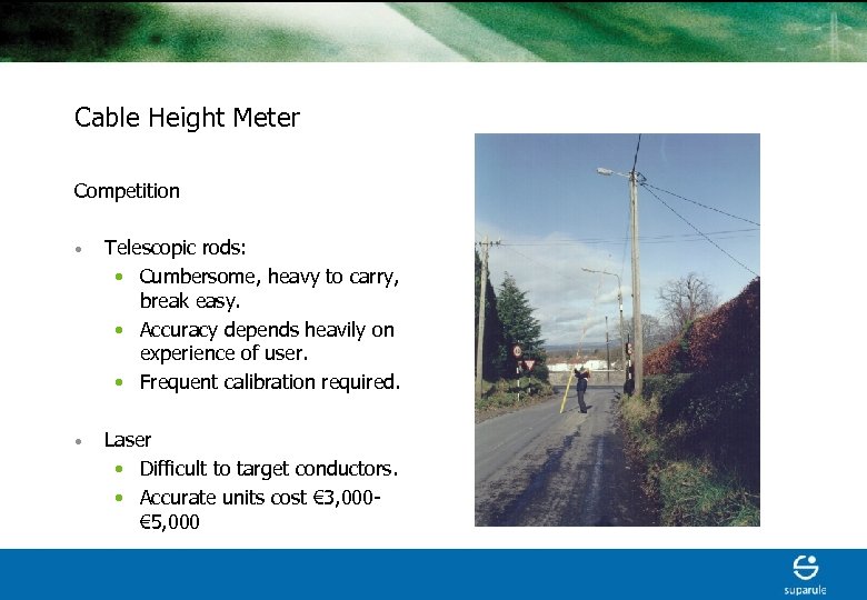Supa Rule Cable height meters Feb 2004 Presented