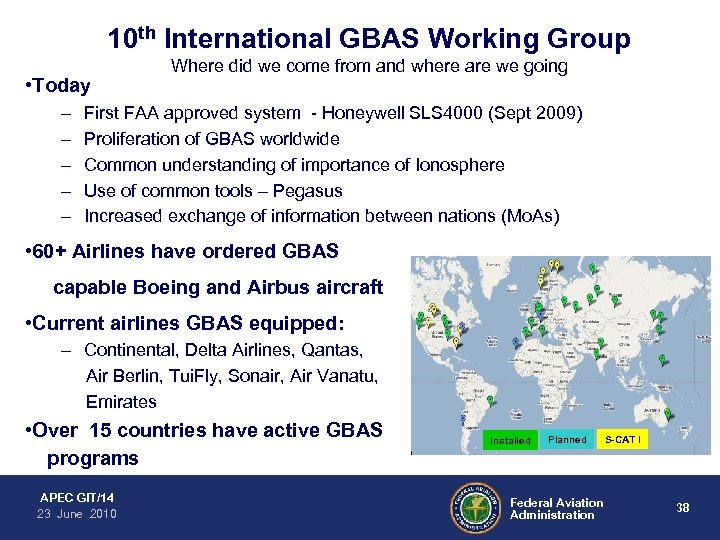 FAA Satellite Navigation Status Deborah Lawrence SBAS Program