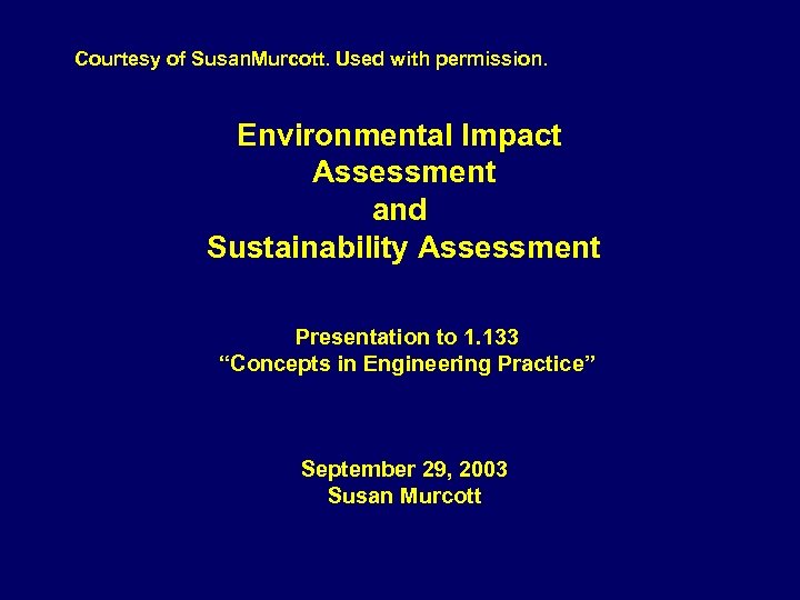 Courtesy of Susan Murcott Used with permission Environmental