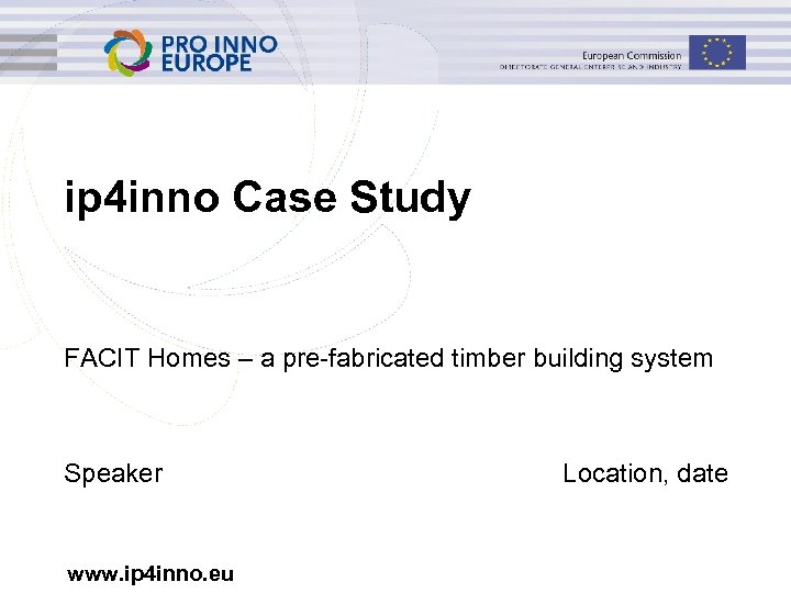 ip 4 inno Case Study FACIT Homes