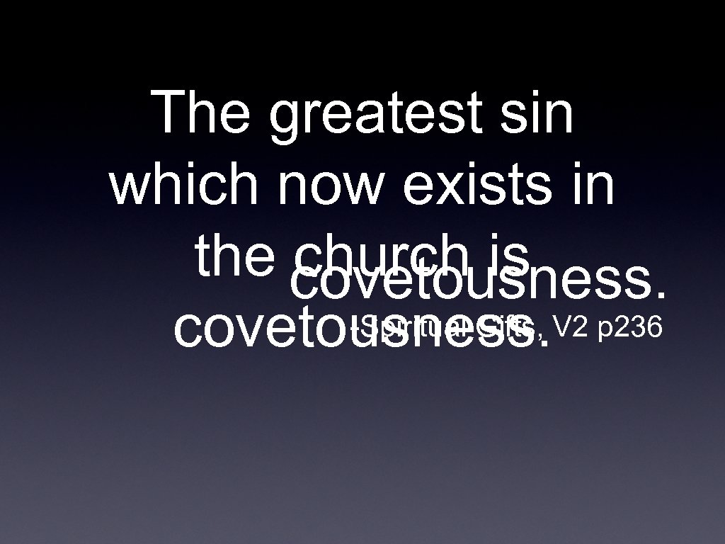 HCBN The greatest sin which now exists