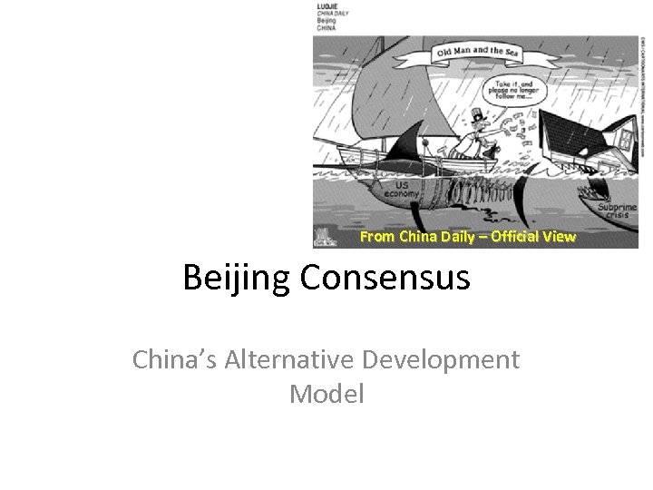 From China Daily Official View Beijing Consensus