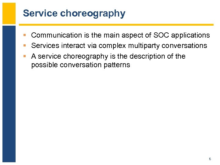 Bridging the gap between Interactionand Process-Oriented Choreographies ...